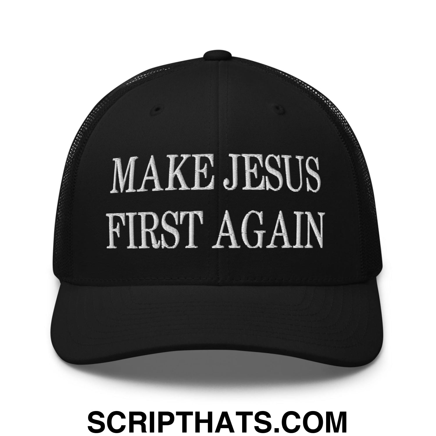 Make Jesus First Again Embroidered Mesh Trucker Hat – Script Hats